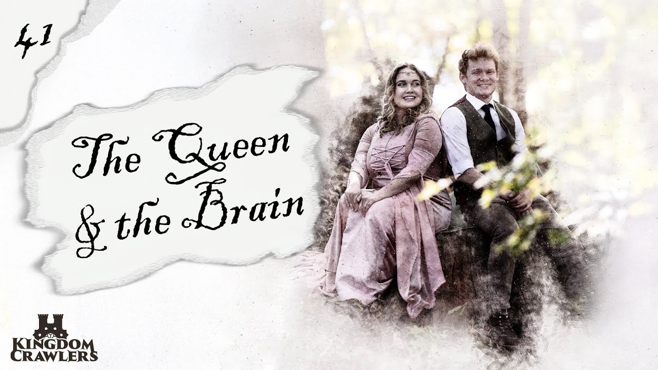 The Queen & The Brain // Kingdom Crawlers: Campaign 1 // Ep. 41 - YouTube