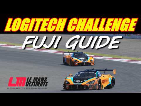 Le Mans Ultimate - Fuji Logitech G McLaren Challenge Track Guide
