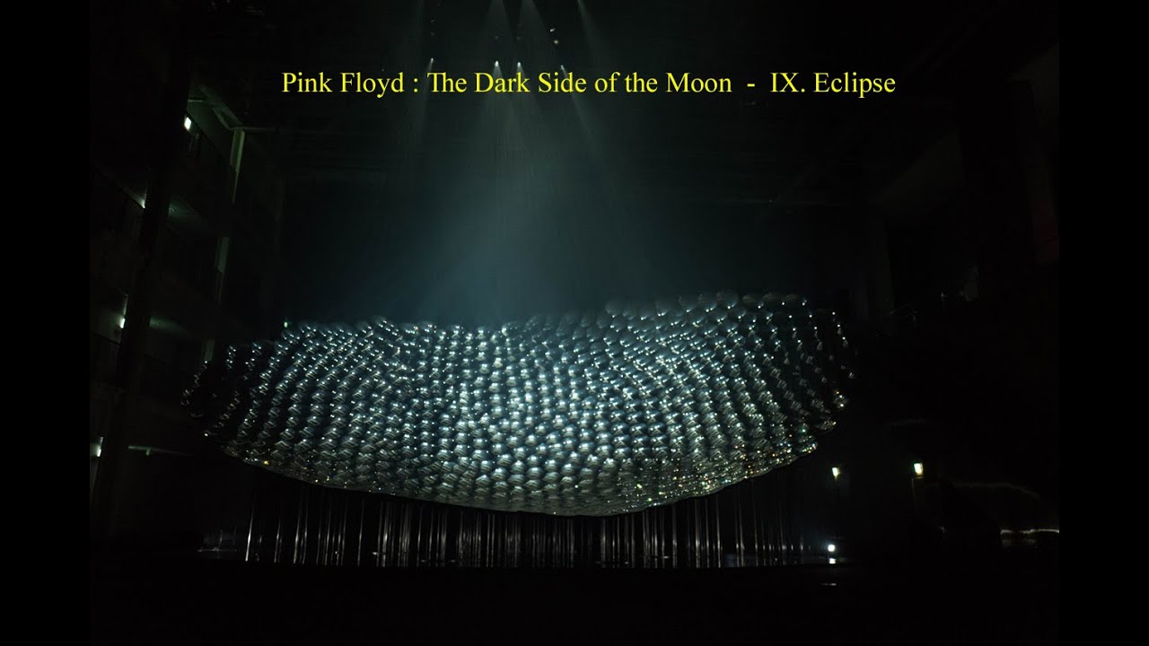 Pink Floyd : The Dark Side of the Moon - IX. Eclipse - YouTube