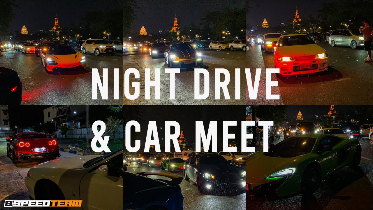 Night Drive & Car Meets by Cambodia Car Culture (Full Video) - YouTube