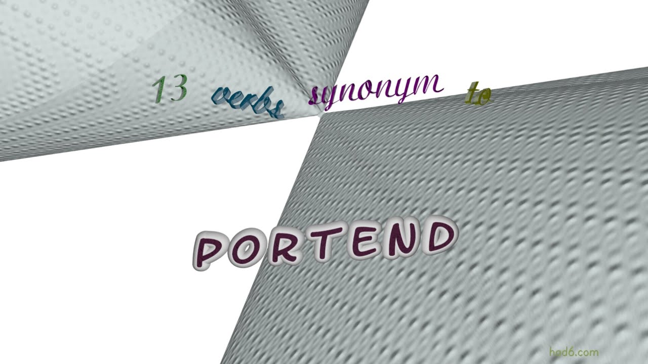 portend - 13 verbs meaning portend (sentence examples) - YouTube