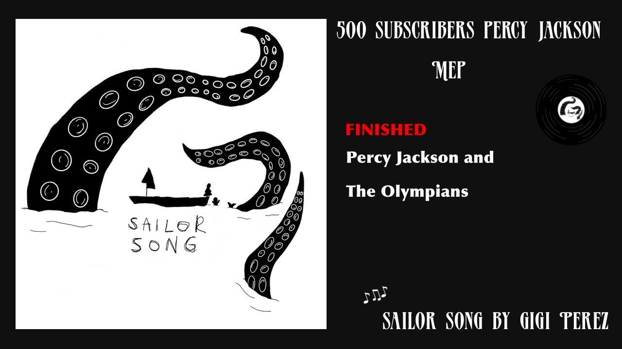 [FINISHED] 500 SUBSCRIBERS MEP| Percy Jackson|sailor song - YouTube