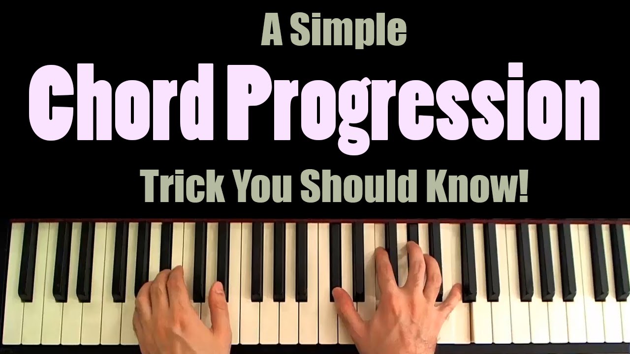A Simple Chord Progression Trick You Should Know YouTube a-simple-chord-progression-trick-you-should-know-youtube