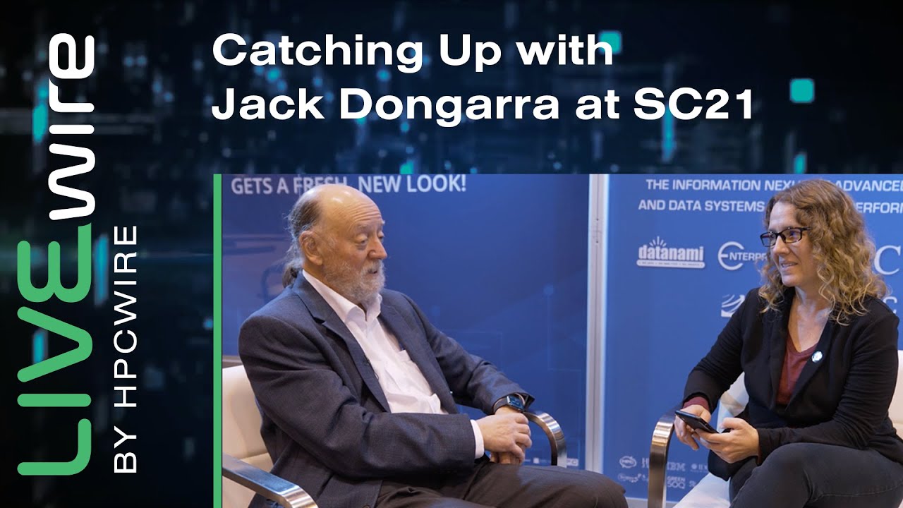 Catching Up with Jack Dongarra at SC21 | LIVEwire by HPCwire - YouTube