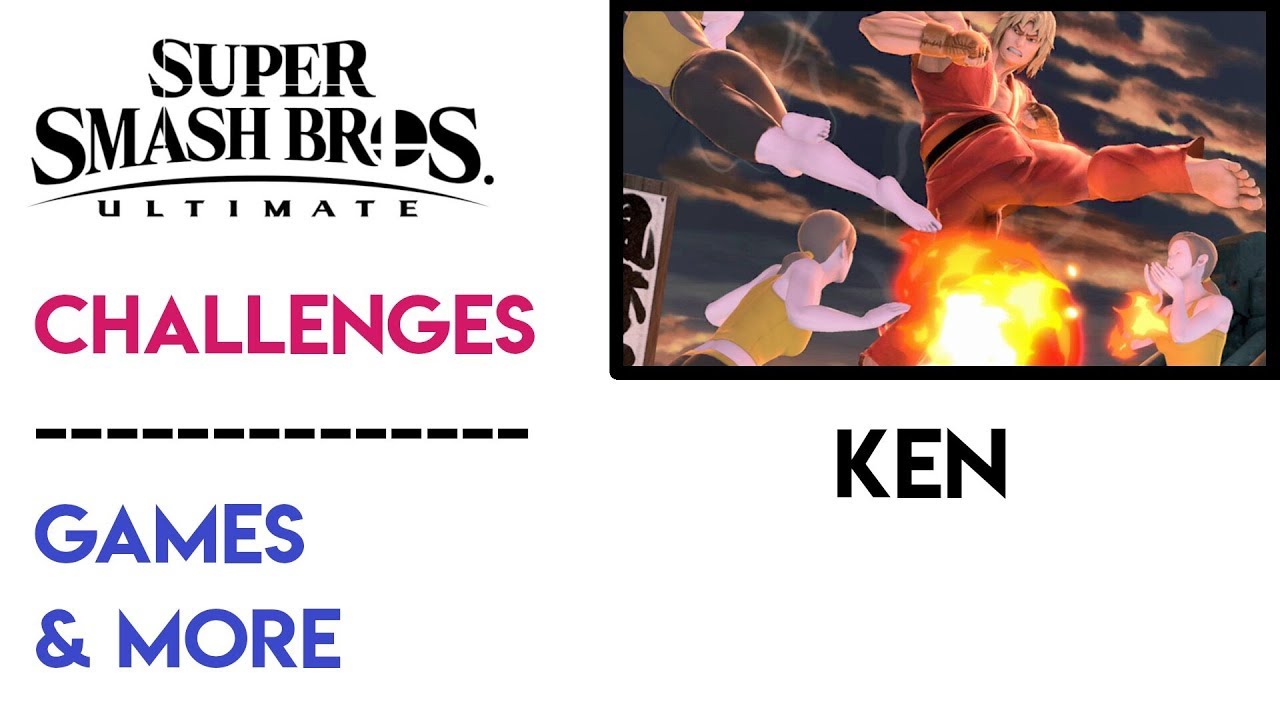 [Games & More] Ken Challenge ~ Super Smash Bros. Ultimate - YouTube