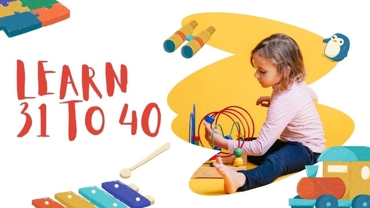 Learn 31 to 40 for kids - YouTube