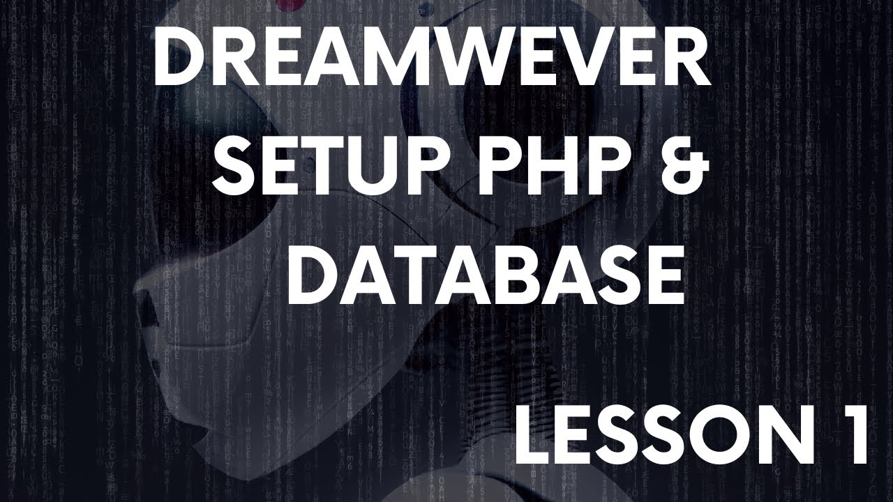Lesson 1 Dreamweaver Php And Mysql Setup Youtube
