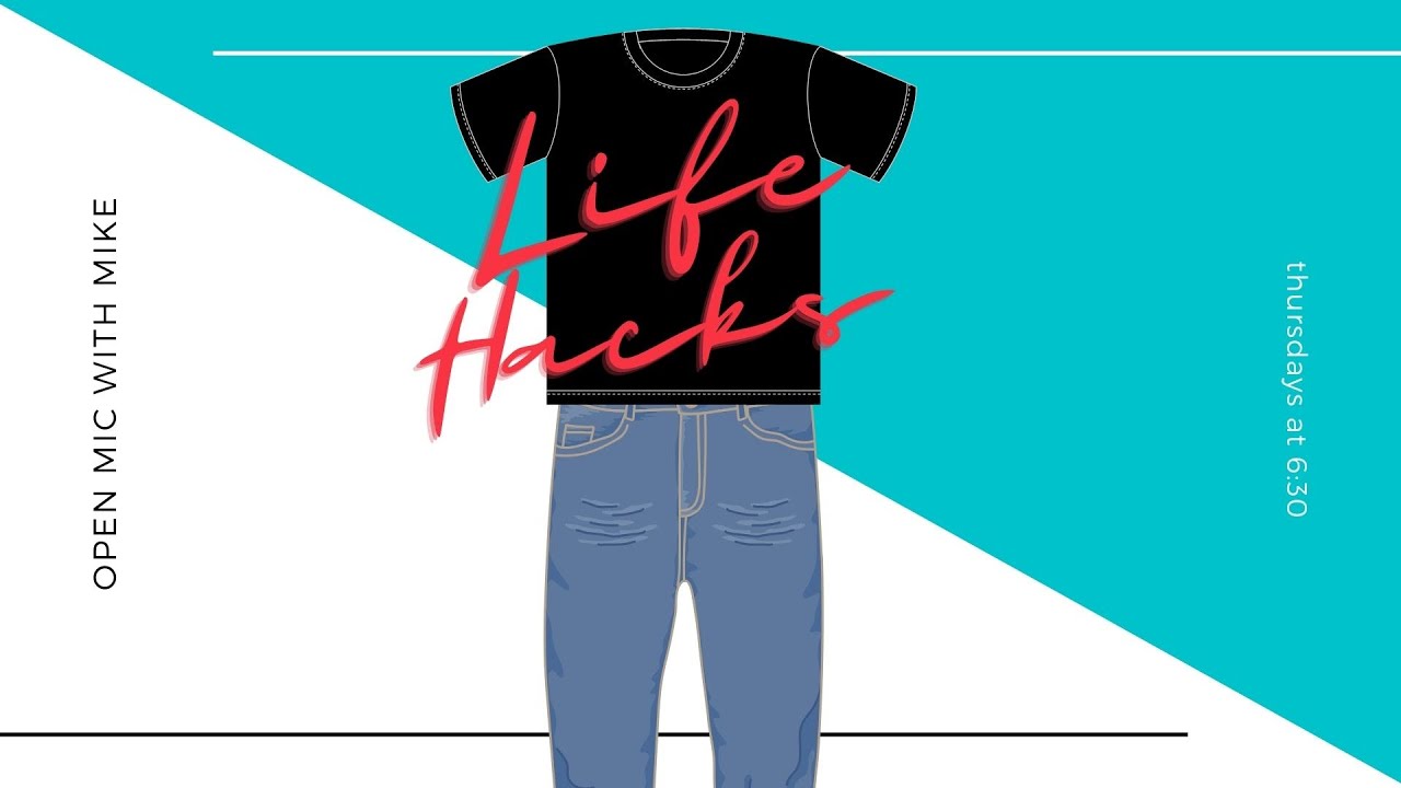 Open Mic life hacks ready and black t shirts - YouTube