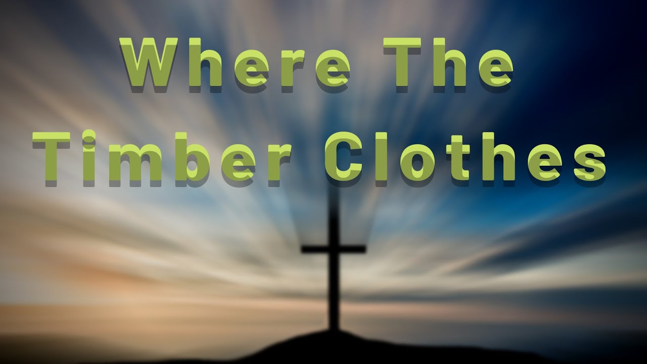 07. Where the Timbers Cross - YouTube