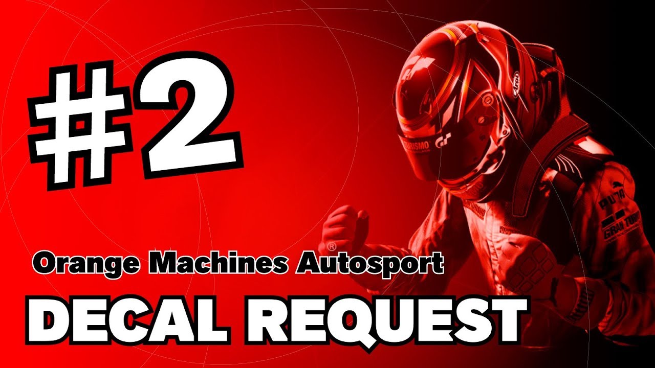 Decal Request #2 - ORMA - Orange Machines - YouTube