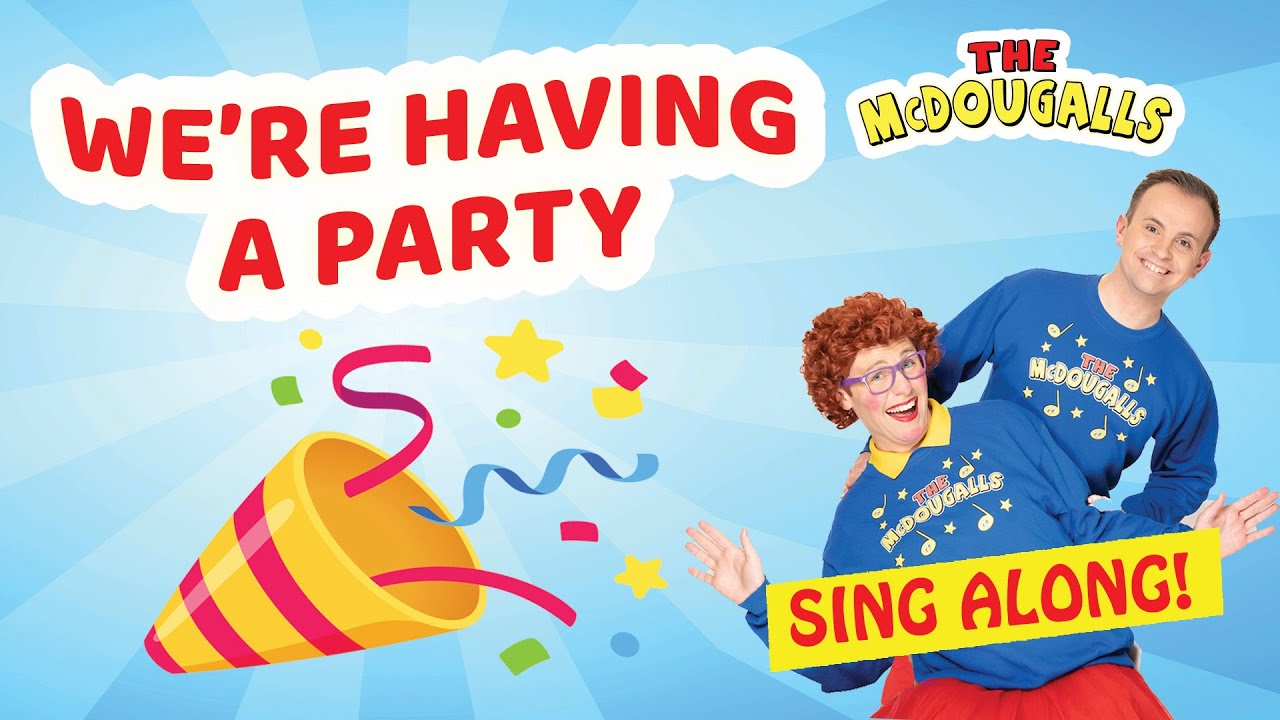 We're Having a Party| Kids Song | Sing Along | Action Song | Party Song ...