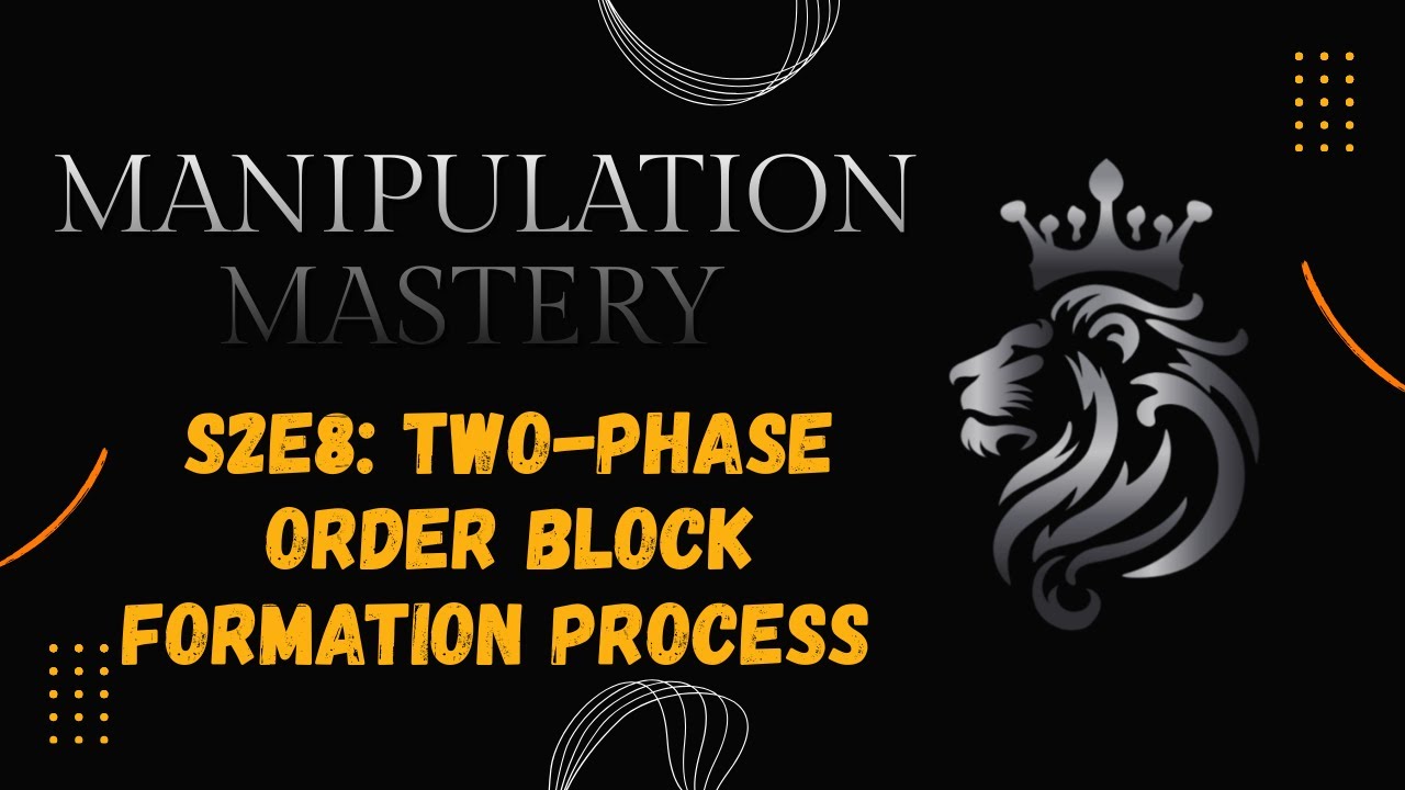S2E8 : Two-Phase Order Block Formation Process - YouTube