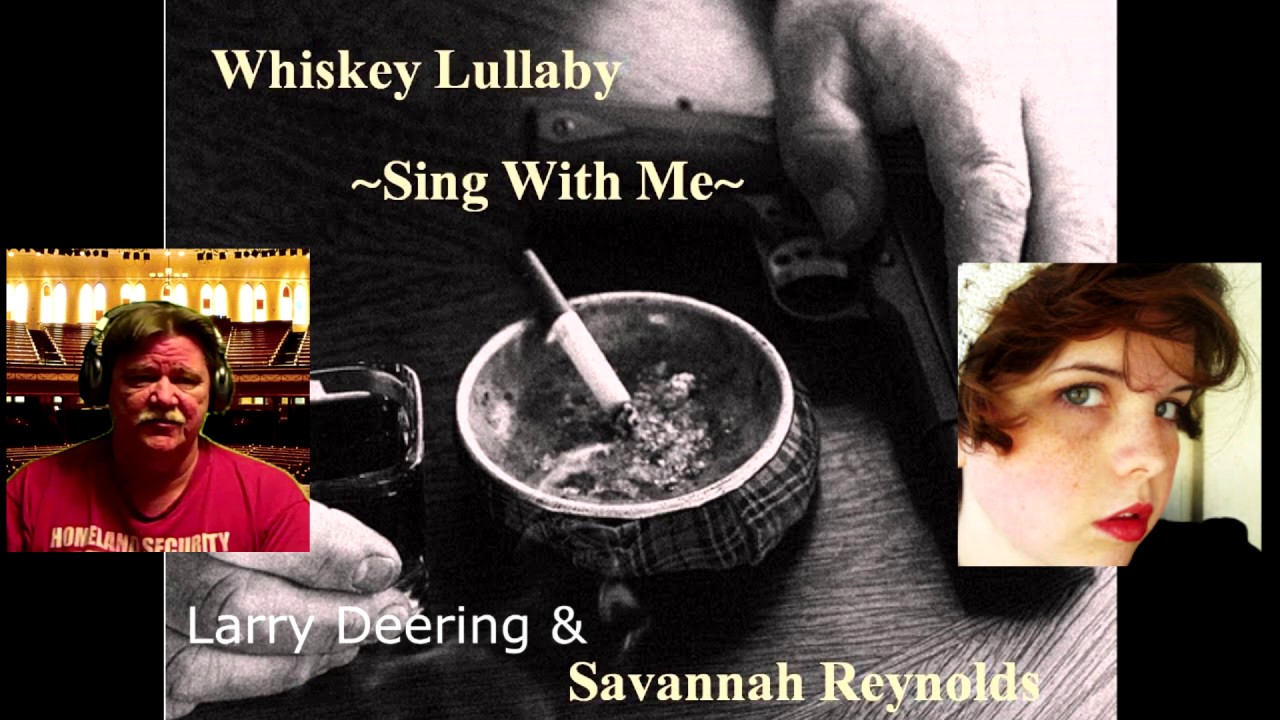 Whiskey Lullaby w/Savannah Reynolds/A. K. A SavyReyVA - YouTube