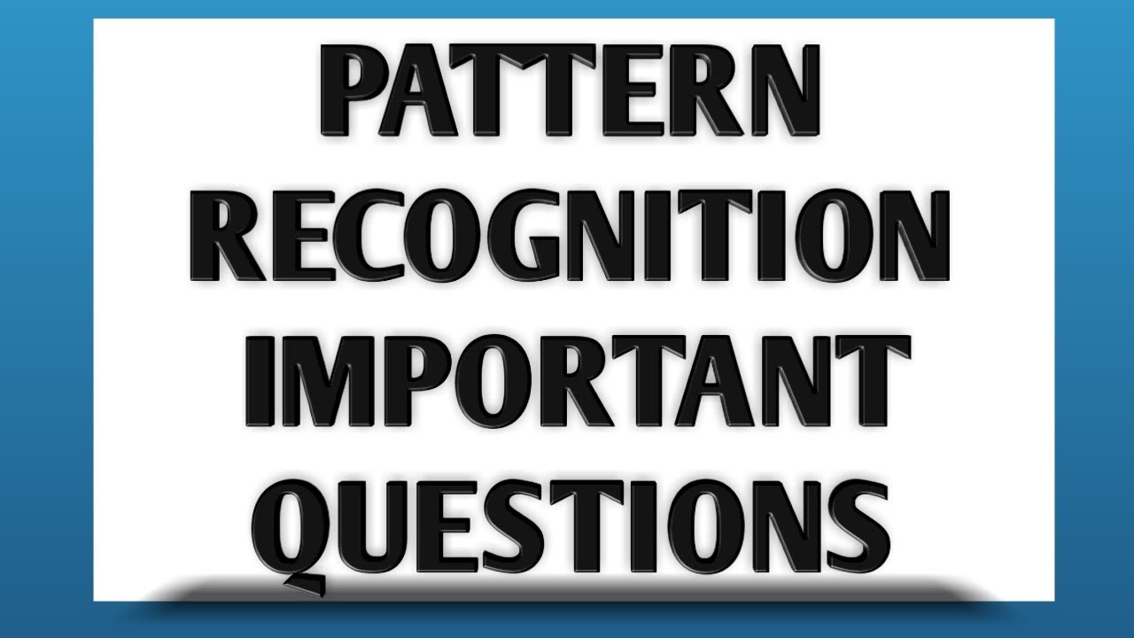 Pattern Recognition AKTU | Important Questions | B.Tech 4th year - YouTube