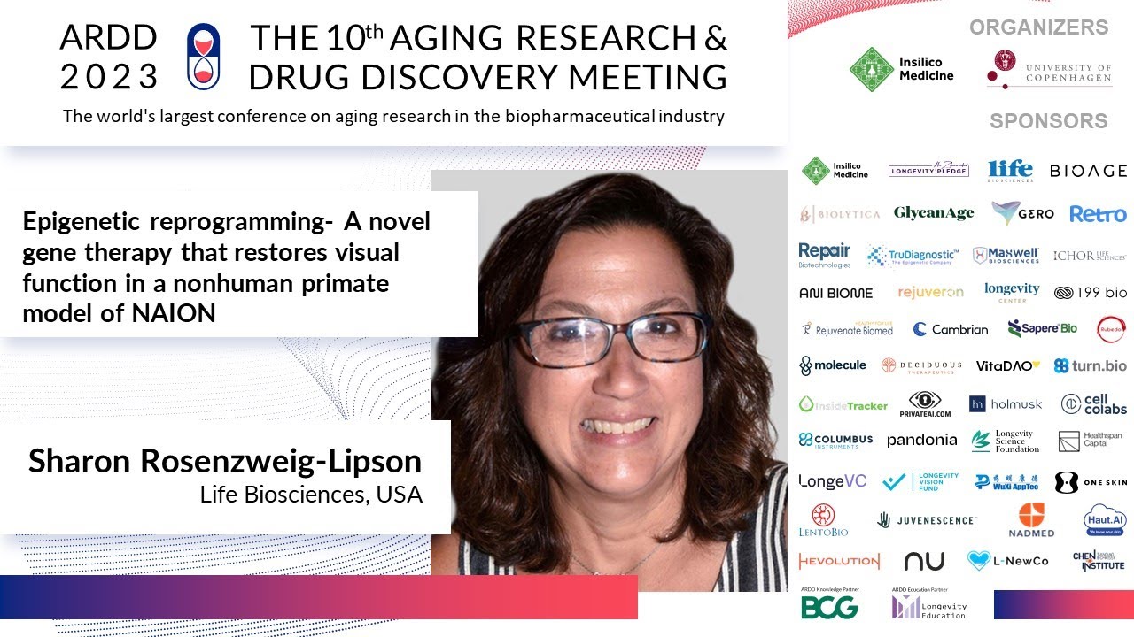 Sharon Rosenzweig Lipson from Life Biosciences at ARDD2023: Epigenetic ...