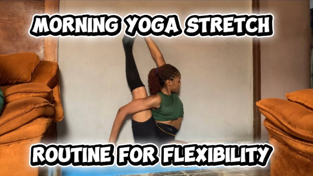MORNING YOGA STRETCH ROUTINE for FlEXIBILITY - YouTube