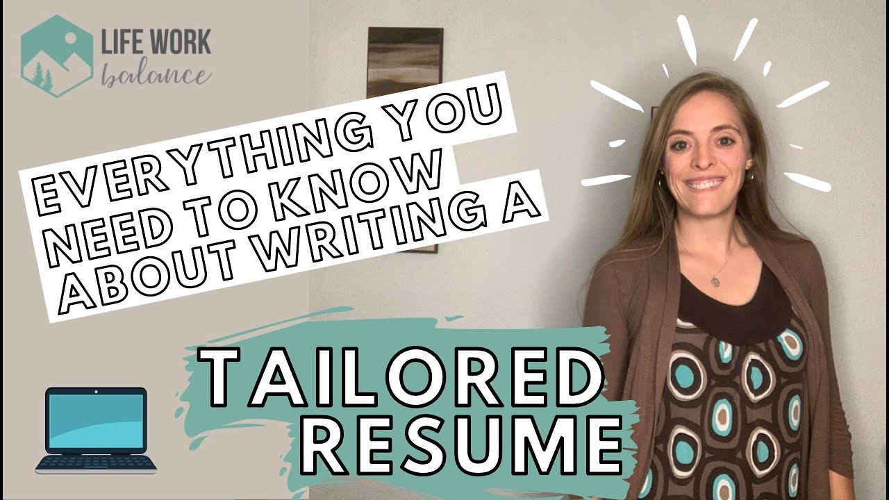 How to Write a TAILORED Resume - YouTube