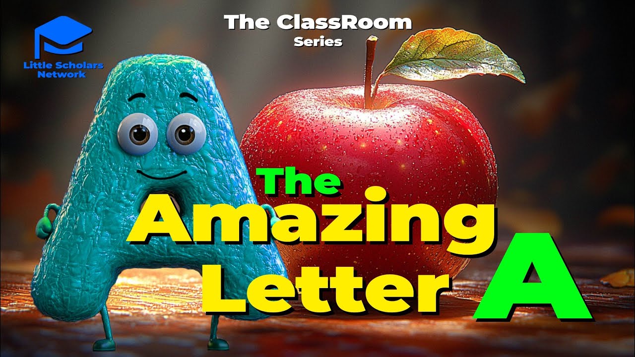 The Amazing Letter A | Learn the Alphabet | Long-Form Classroom Series ...