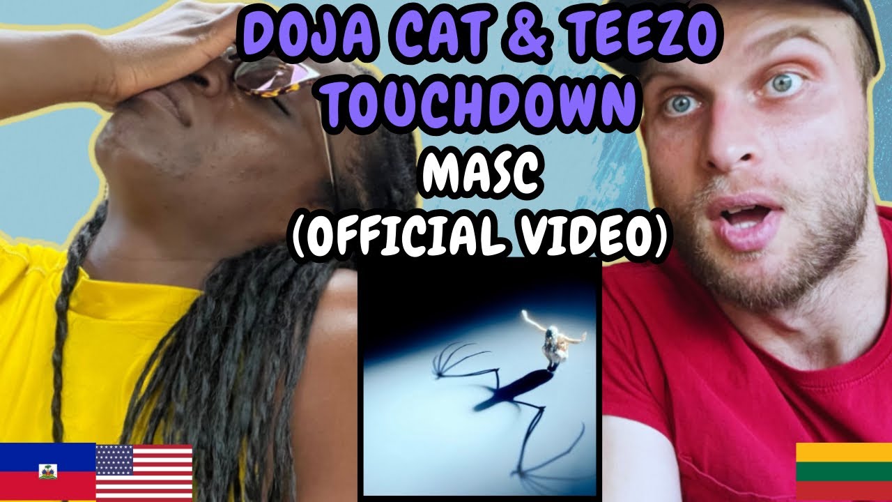 REACTION TO Doja Cat & Teezo Touchdown - MASC (Music Video) | FIRST ...