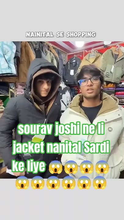 sourav joshi ne li jacket nanital Sardi ke liye 😱😱|| @souravjvlogs #shorts #vlog #short #jacket ...