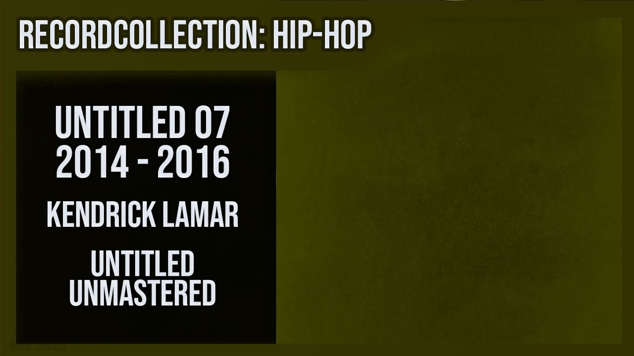 Kendrick Lamar - untitled 07 | 2014 - 2016 (HQ Audio) - YouTube