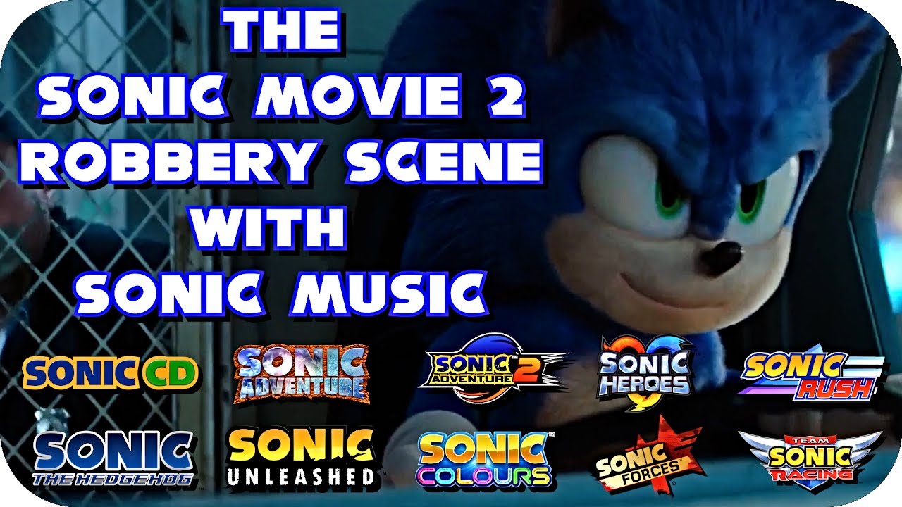 The Sonic Movie 2 Robbery Scene With Sonic Music - YouTube