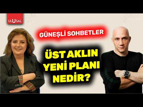 Üst aklın yeni planı nedir? | Güneş Batum ile Güneşli Sohbetler | Ertan Özyiğit #CANLI