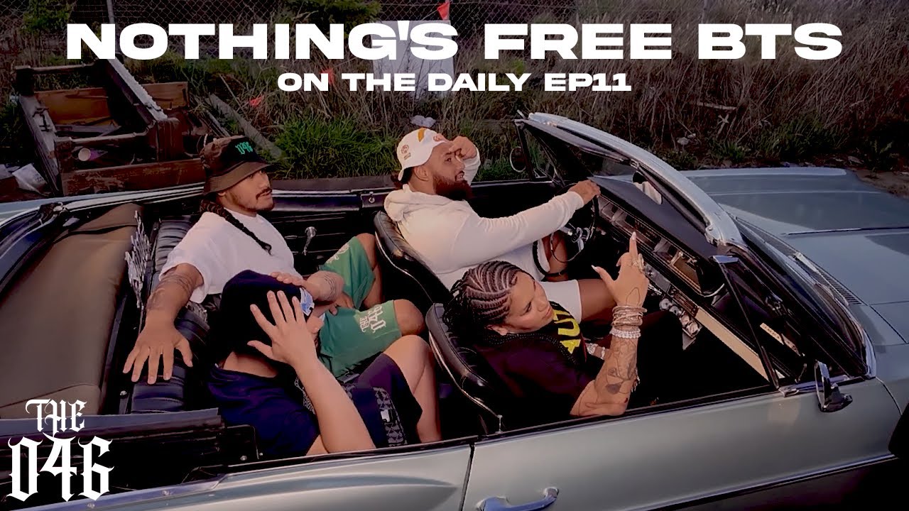 On The Daily EP11 - “Nothing’s Free” BTS - YouTube