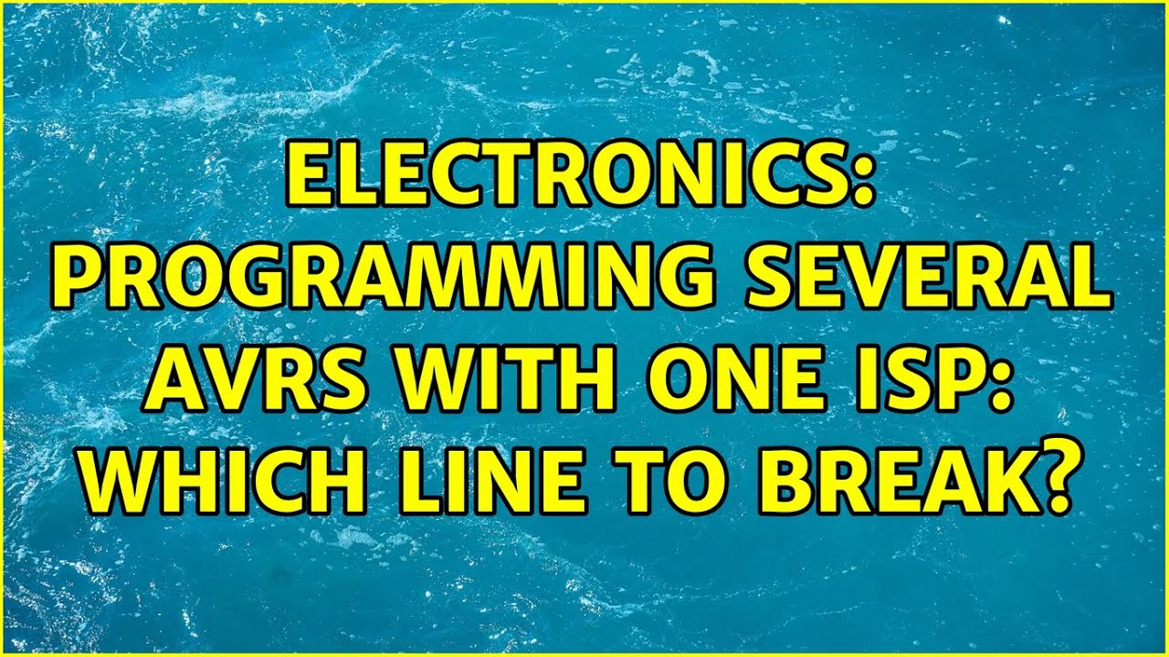 Electronics: Programming several AVRs with one ISP: which line to break? (2 Solutions!!) - YouTube