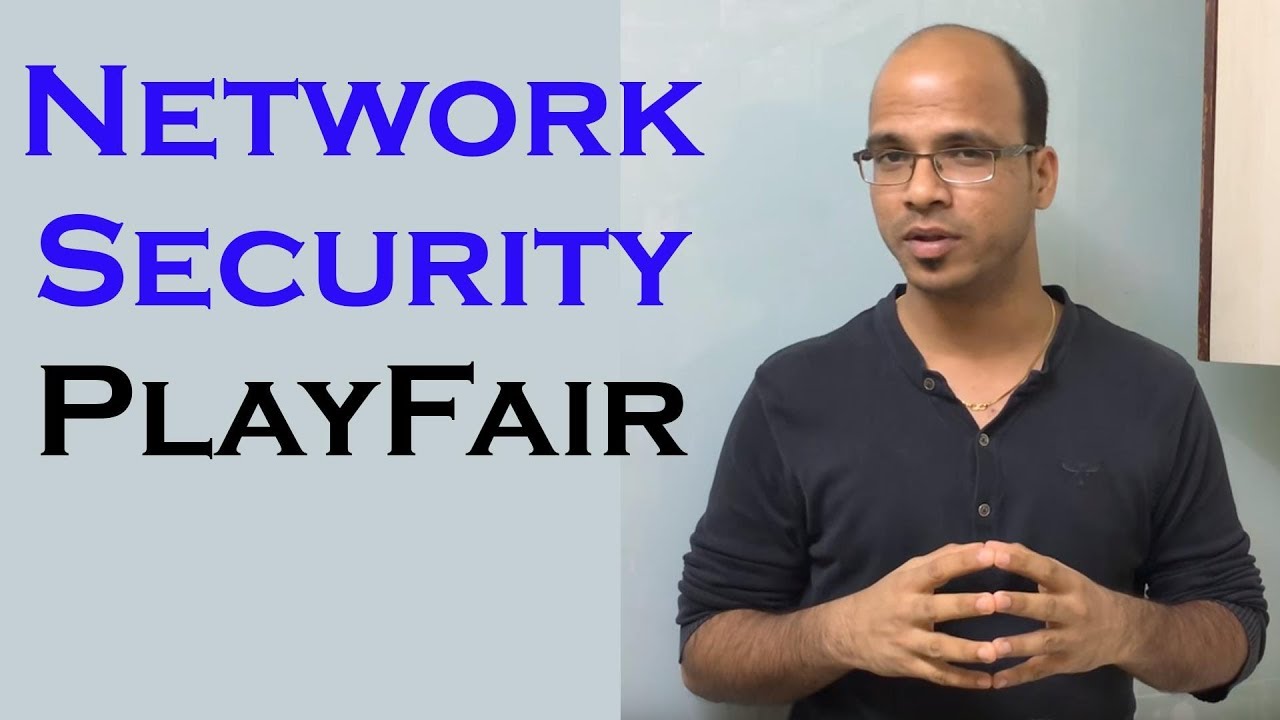Network Security Part 6 PlayFair - YouTube
