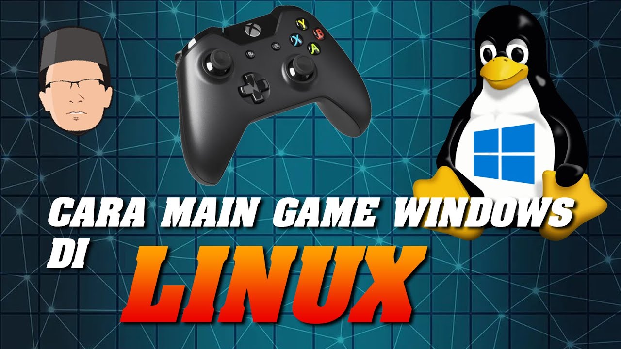 Cara Main Game WIndows di Linux - YouTube
