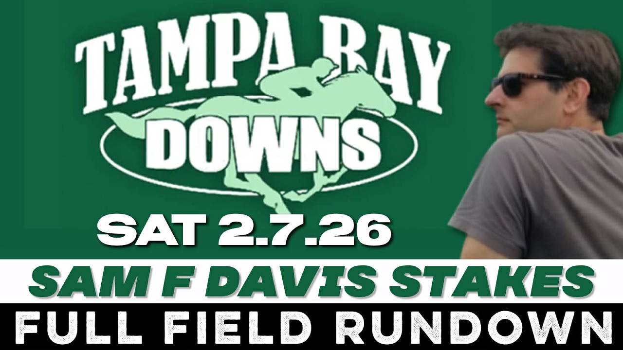 2026 SAM F DAVIS STAKES - FULL FIELD RUNDOWN | TAMPA BAY DOWNS - YouTube