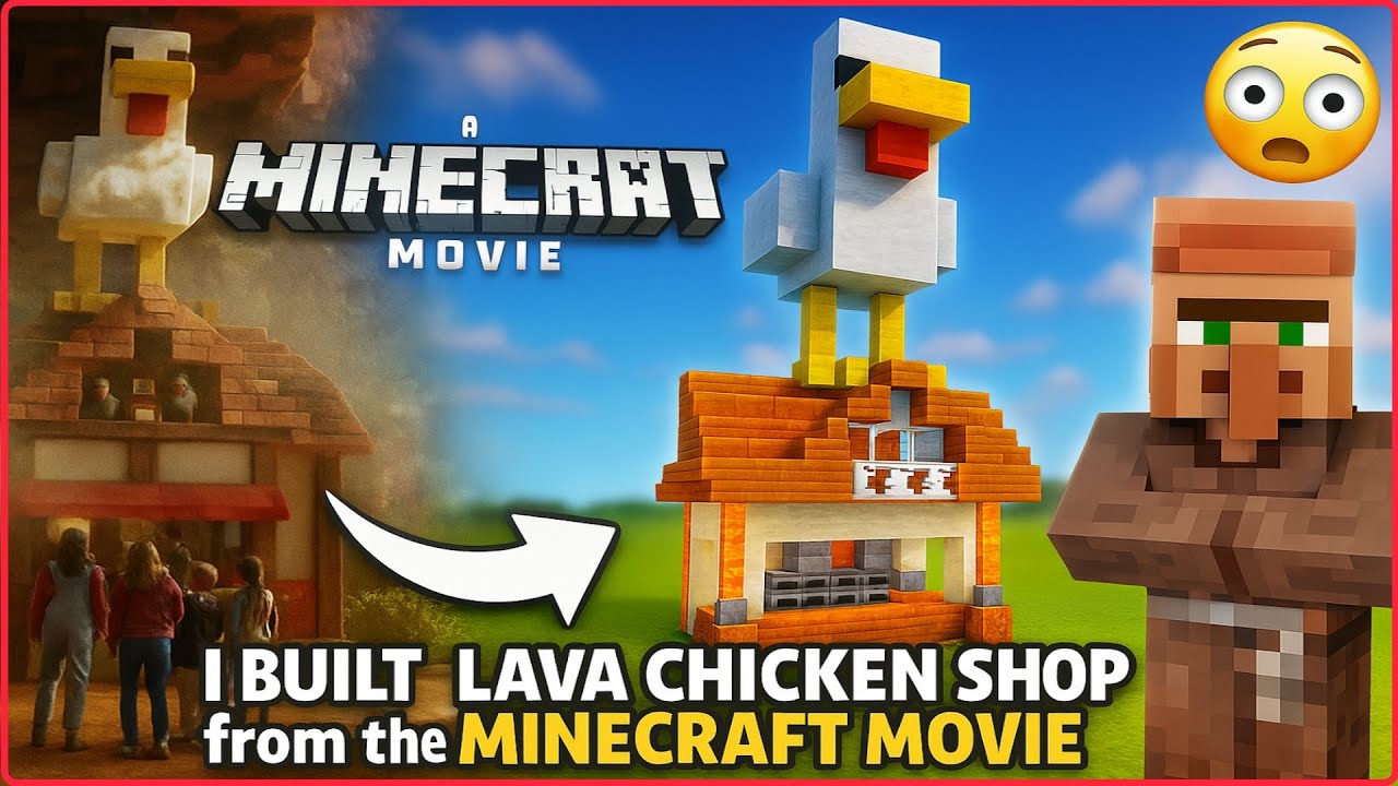 I Built the STEVE's LAVA CHICKEN SHOP from the Minecraft Movie! (1.21 ...