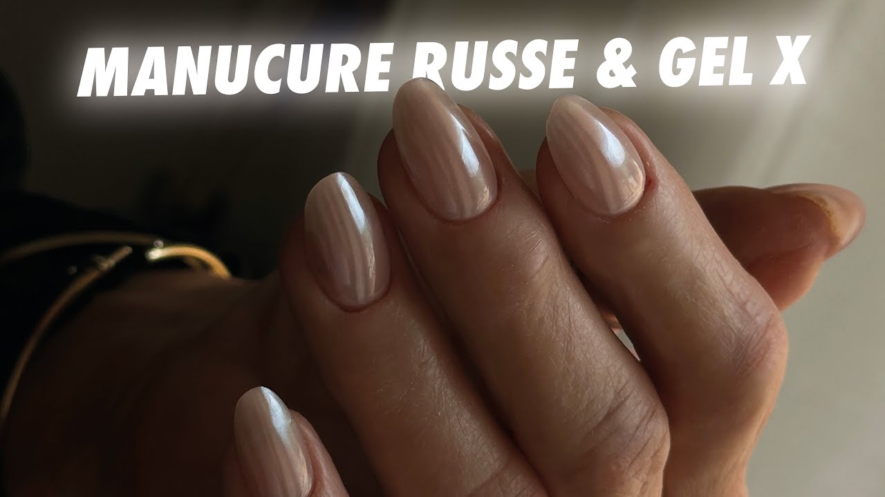 MANUCURE RUSSE COMBINÉE avec du GEL X (manucure profonde) - YouTube