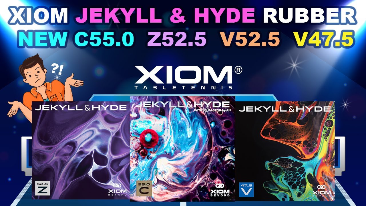Xiom Jekyll & Hyde C 55.0 Table Tennis Rubber - Compared to V 47.5, V 52.5 & Z 52.5 - YouTube