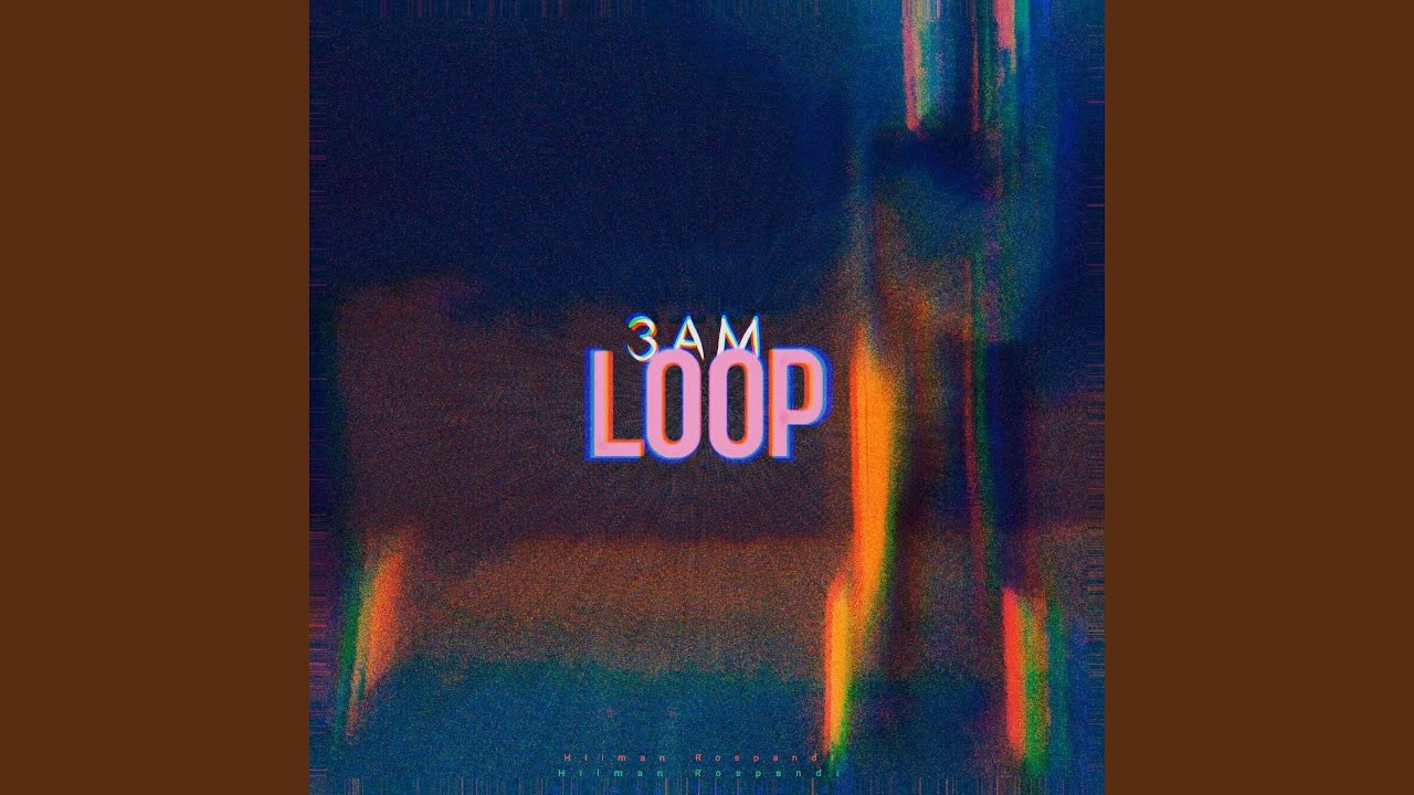 3AM Loop - YouTube