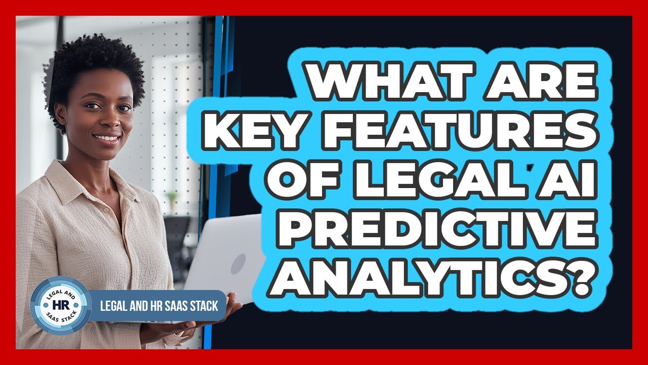 What Are Key Features Of Legal AI Predictive Analytics? - YouTube