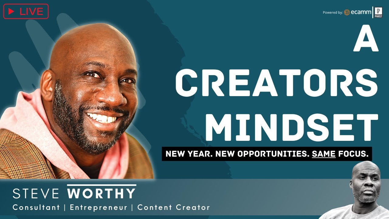 A Creators Mindset: 1:1 w/ Steve Worthy From @PodcastersLIVE - YouTube