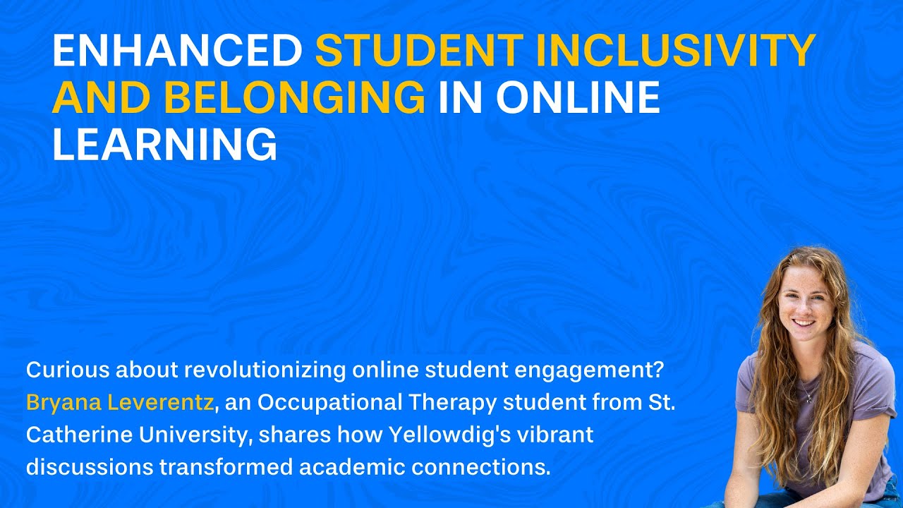 Enhanced Student Inclusivity and Belonging in Online Learning - YouTube