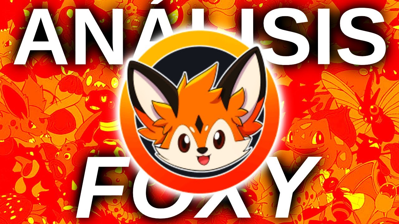 🦊 ES MOMENTO DE COMPRAR FOXY? 🦊 Subirá De Precio FOXY? | Análisis De La ...