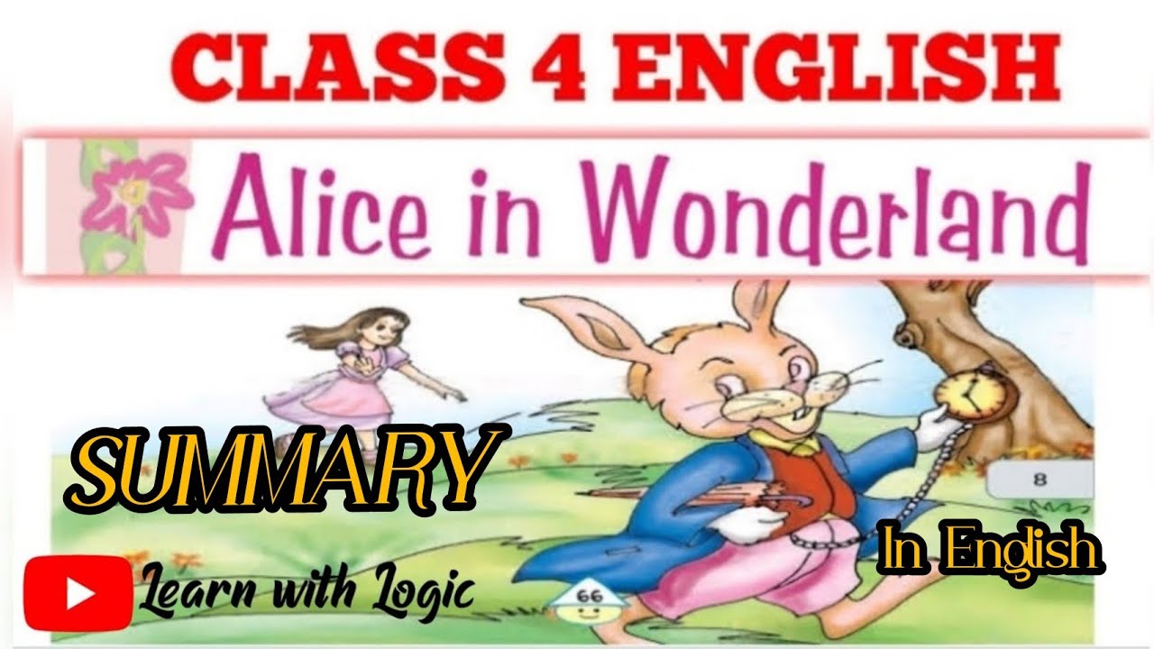 Alice in Wonderland | Lesson Summary | English | Class 4 | NCERT | Unit ...