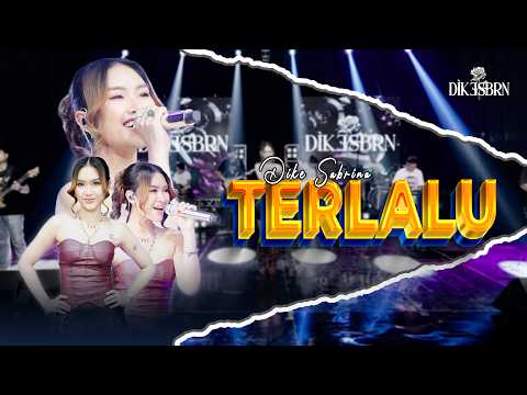 DIKE SABRINA - TERLALU ( Official Live Music Video ) DS MUSIC