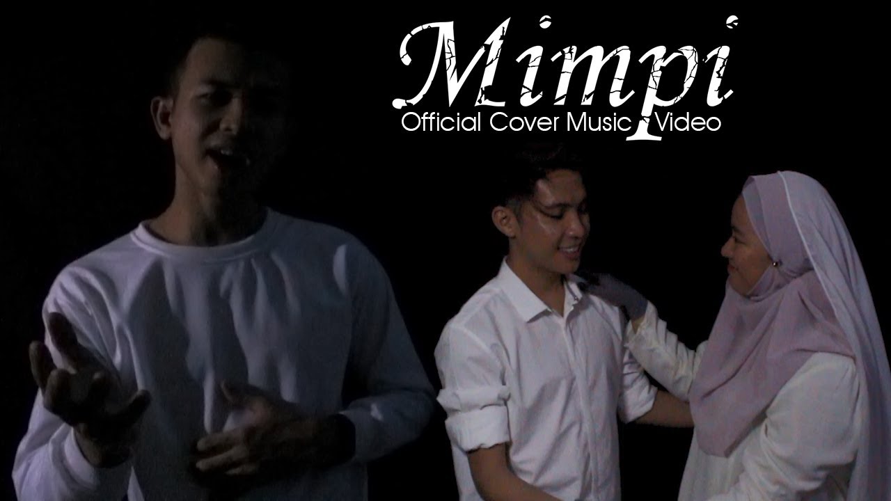 Mimpi (Official Cover Music Video) (OST Mimpi) - YouTube