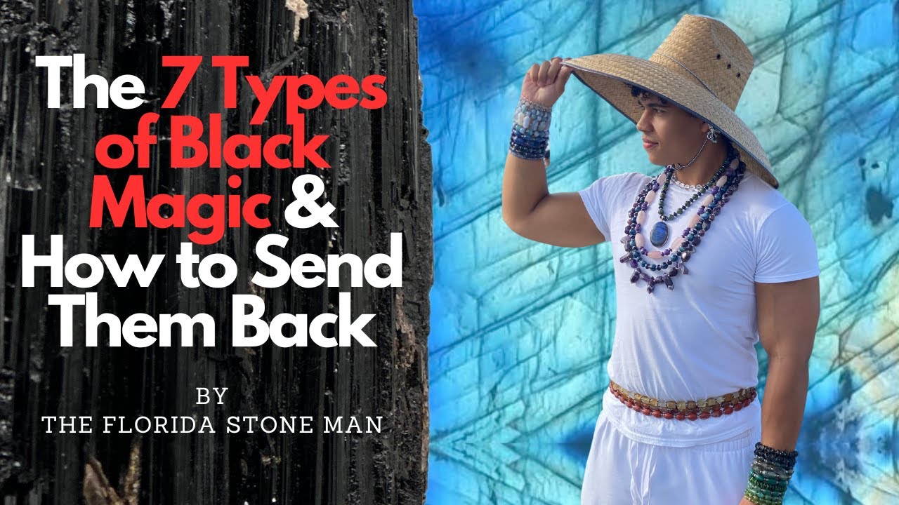 The 7 Types of Black Magic & How to Send Them Back - YouTube