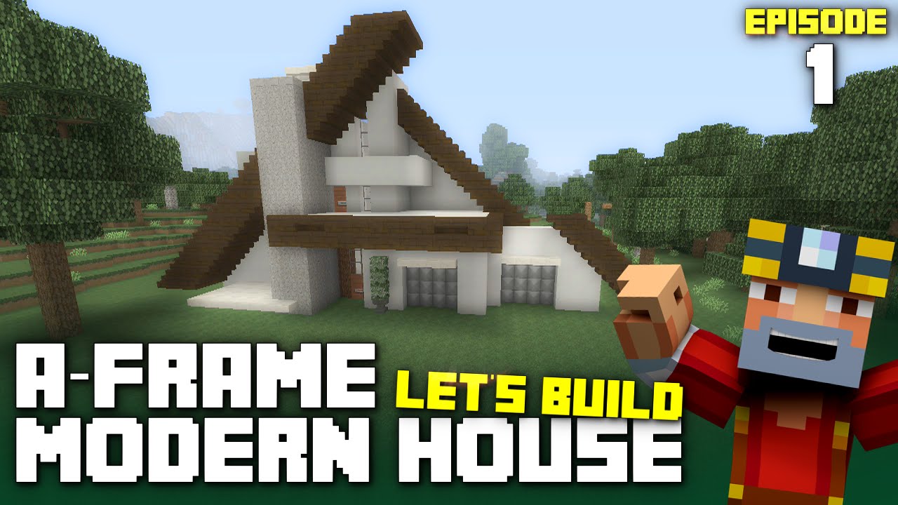 Minecraft Xbox One: Let's Build an A-Frame Modern House - Part 1! - YouTube