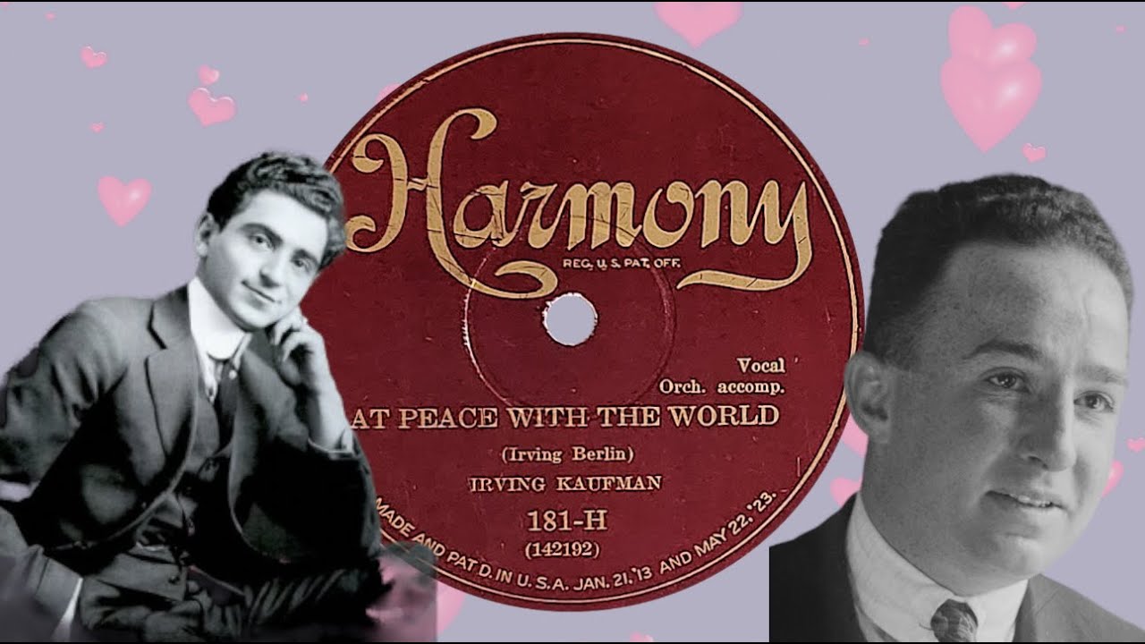 “At Peace With The World” by Irving Kaufman 1926 - YouTube