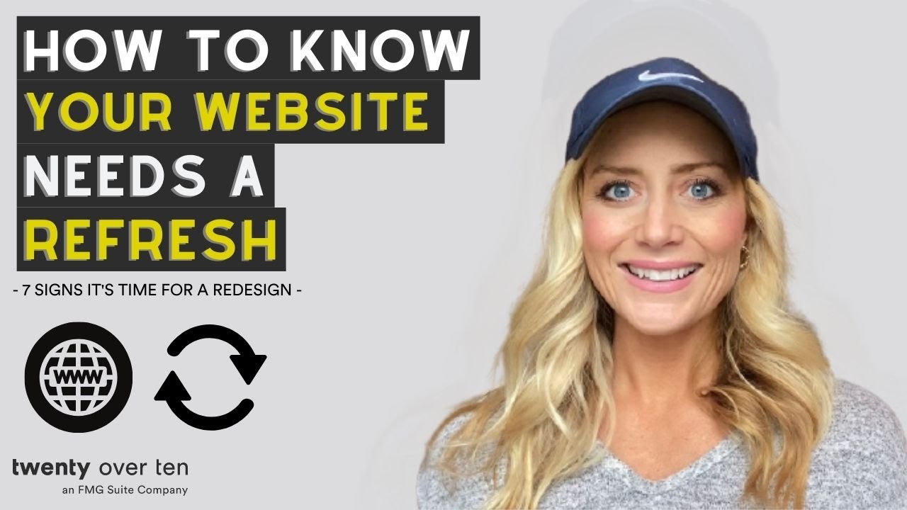 How To Know Your Website Needs A Refresh: 7 Signs It's Time For A ...