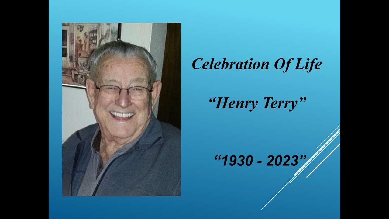 Henry Terry Celebration of Life - YouTube