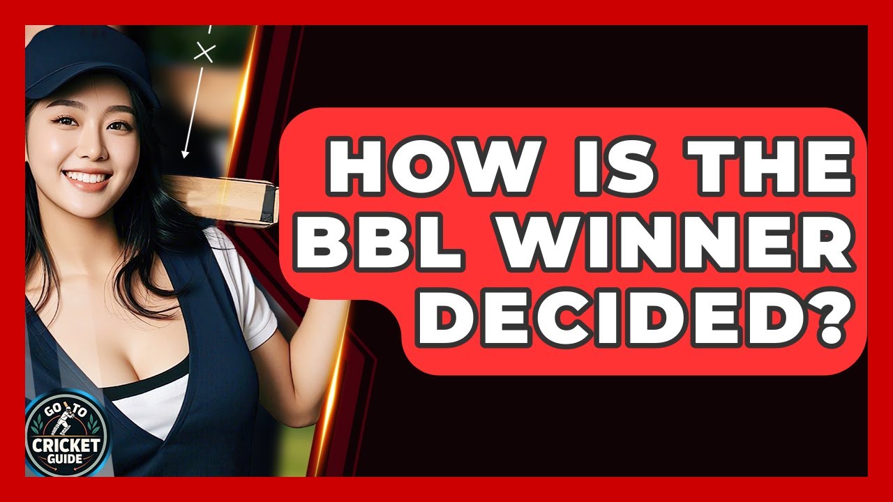 How Is The BBL Winner Decided? - Go-To Cricket Guide - YouTube