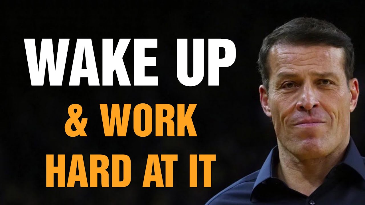 Tony Robbins Motivational Speeches 2022 - Wake Up & Work Hard At It ...